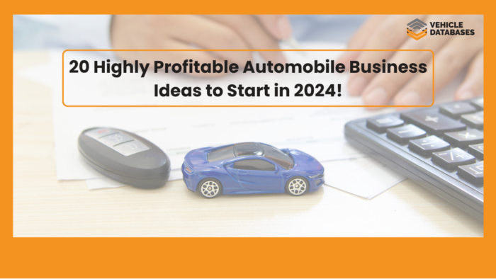 20 Highly Profitable Automobile Business Ideas in 2025
