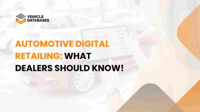 Automotive Digital Retailing: Key Insights for Dealers